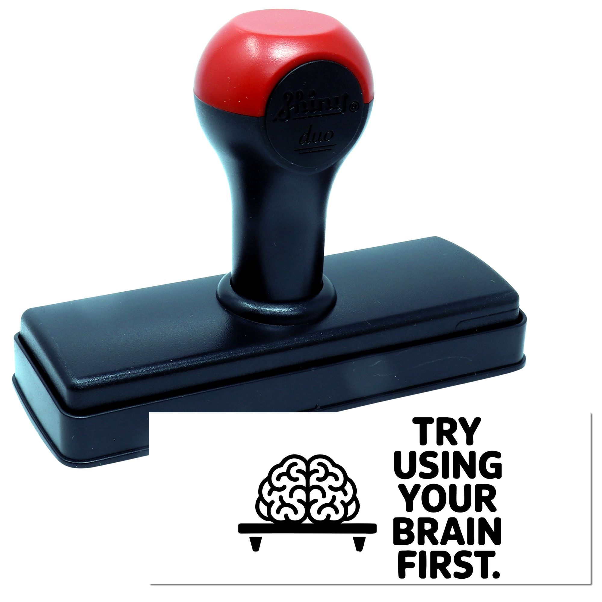 Try Using Your Brain First Message Stamp | Engineer Seal Stamps